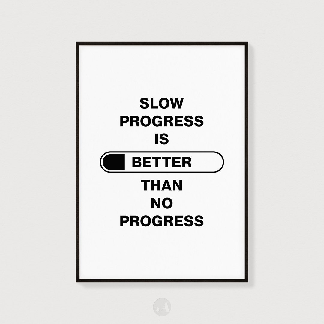 Growth Mindset Wall Art, Slow Progress is Better Than No Progress ...