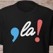 Comma La Shirt, Kama-la T-shirt, Comma-la Tee, Kamala President ...