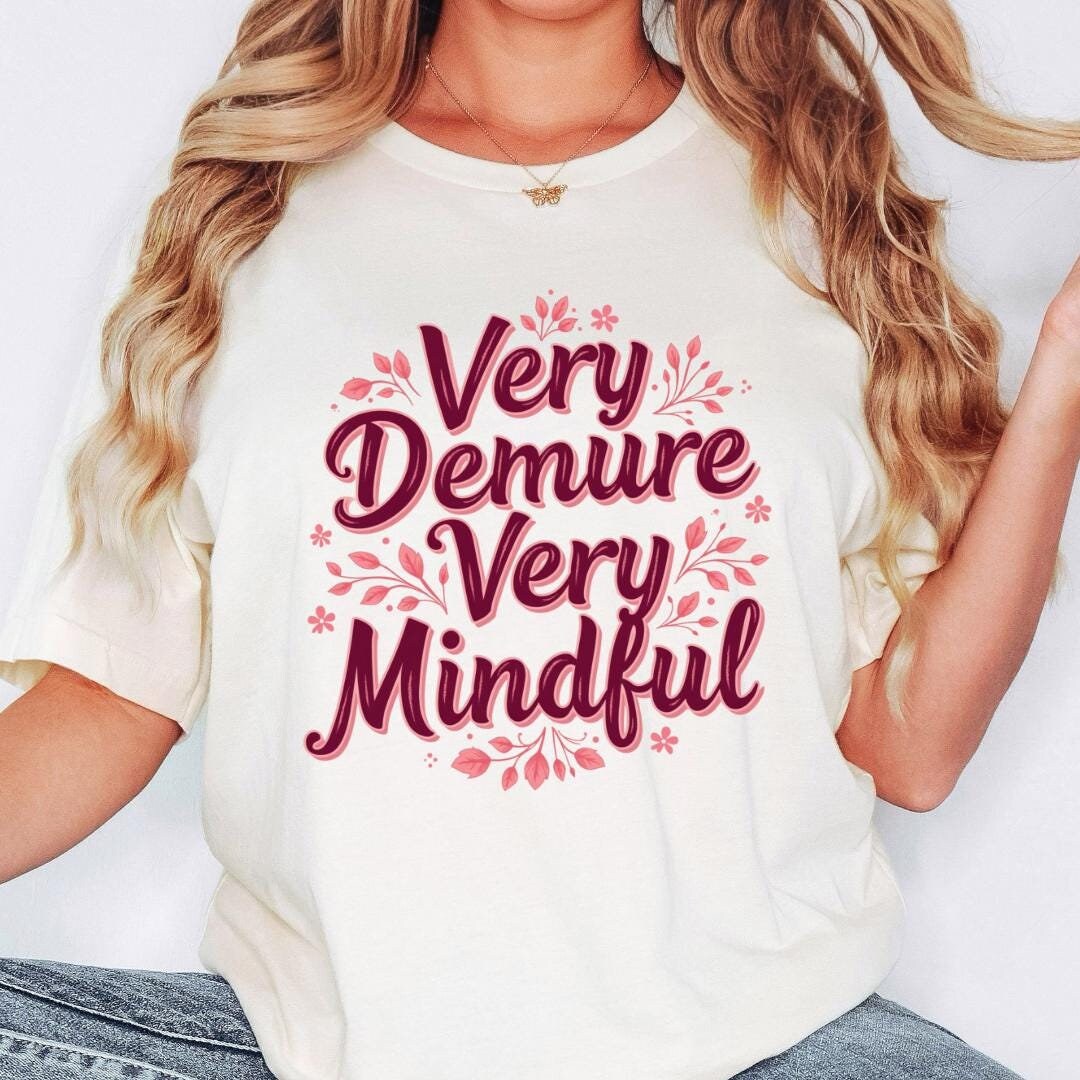 Very Demure Very Mindful Shirt, Demure Workplace T-shirt, Viral Tiktok ...