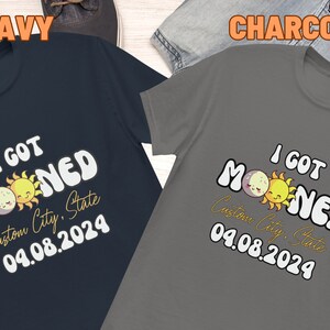 Custom Eclipse T-shirt Customized Got Mooned Shirt Totality Shirt for ...