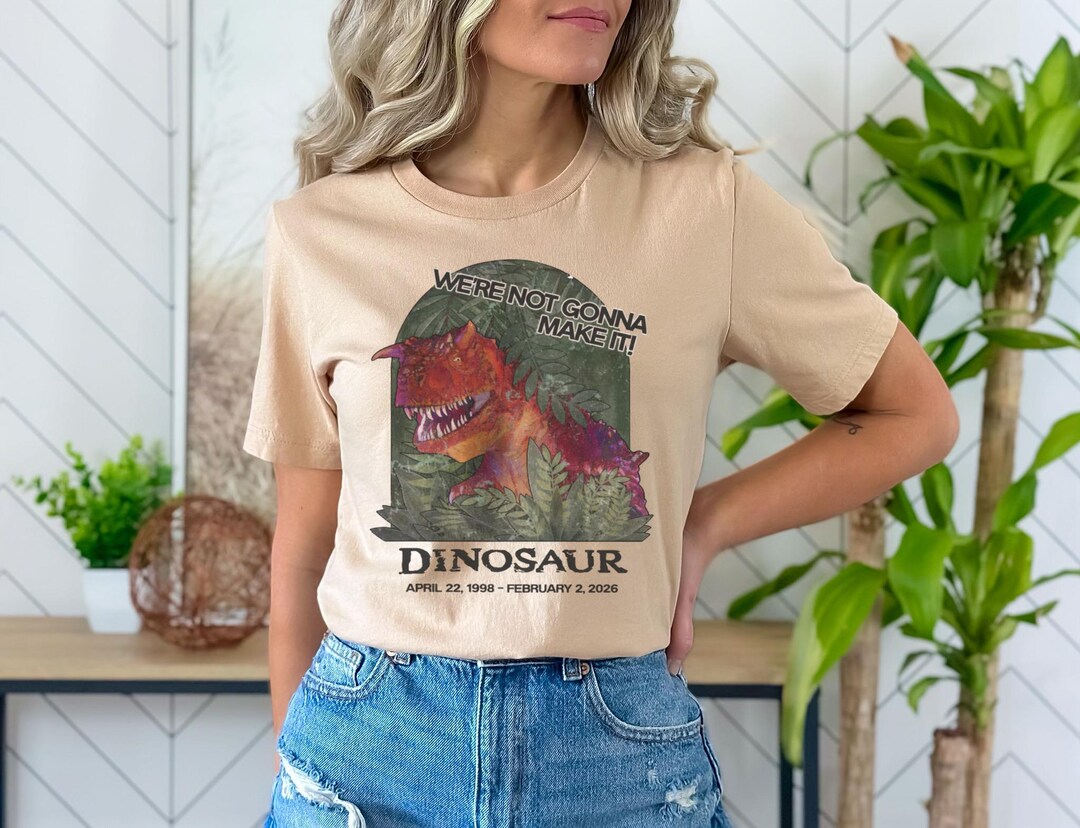 We're Not Gonna Make It Tshirt, Dinosaur Ride Tshirt, Disney Animal ...
