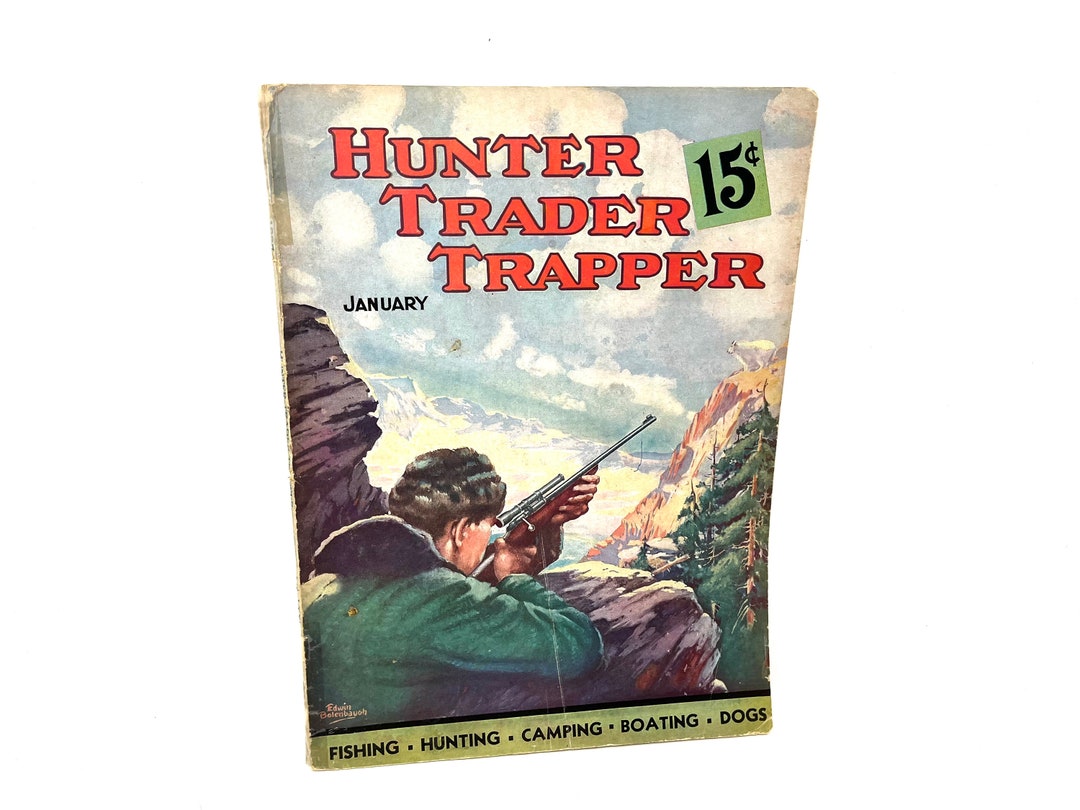 Hunter Trader Trapper Magazine Vintage / Antique Magazine Hunter Trader ...