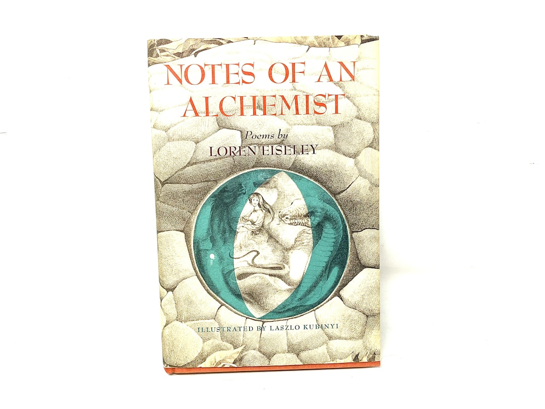 Notes of an Alchemist Poems by Loren Eiseley Book Vintage / Antique ...