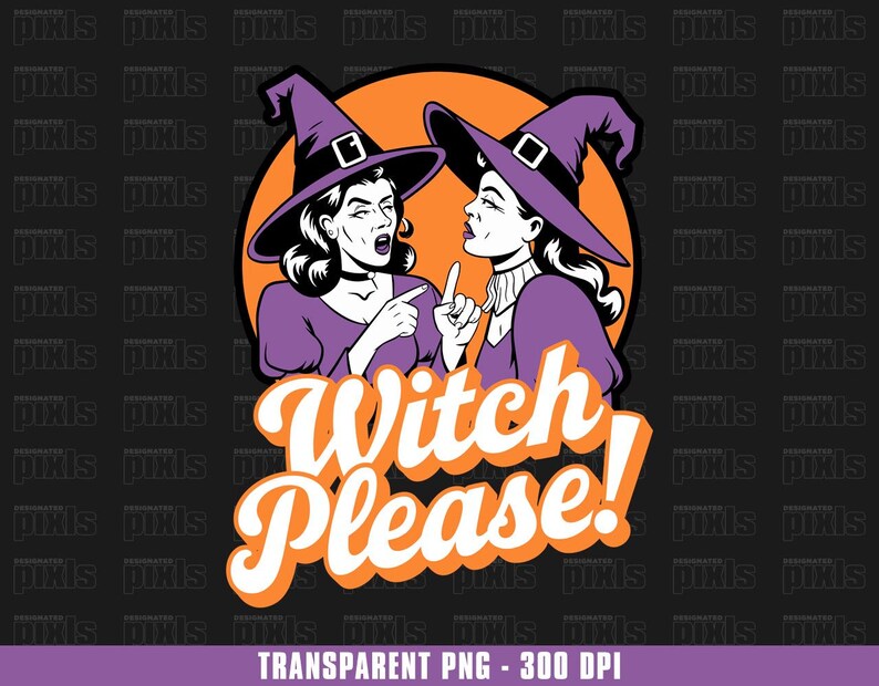 Retro Witch Halloween PNG, Witch Please Png, Retro Halloween ...
