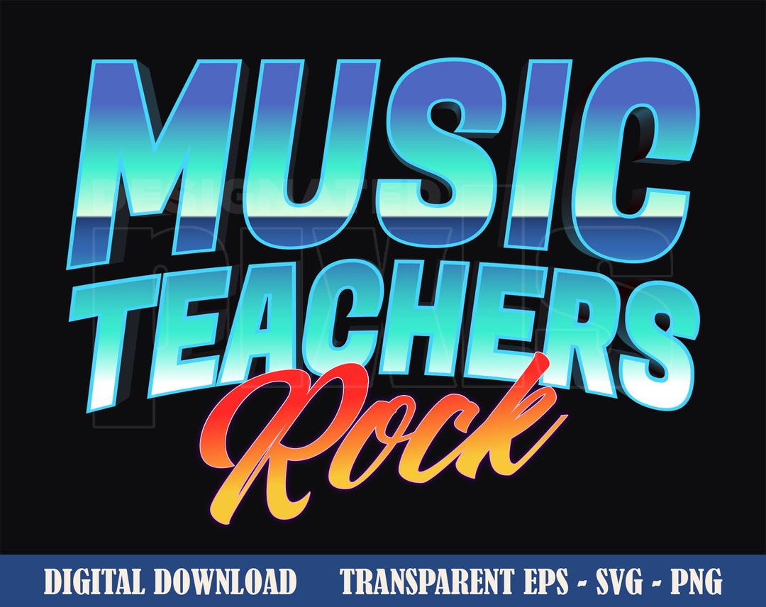 Music Teacher Retro PNG SVG EPS, Music Teachers Rock, Music Teacher ...