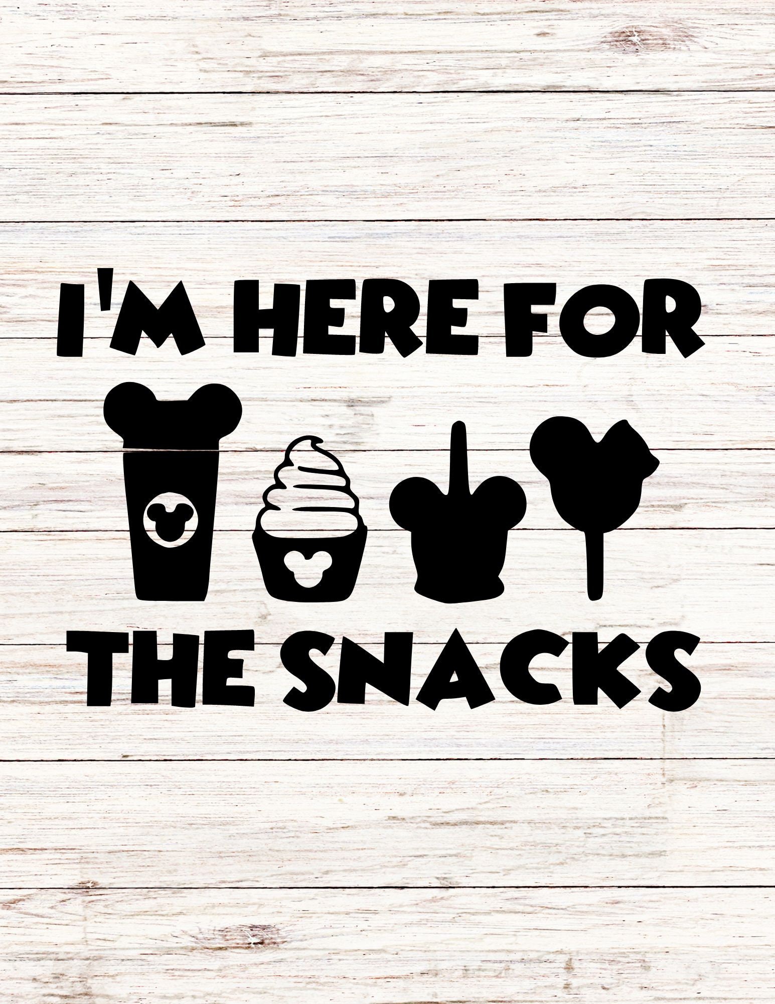 Here for the Snacks, Customize Gift Svg, Vinyl Cut File, Svg, Jpg, Png ...