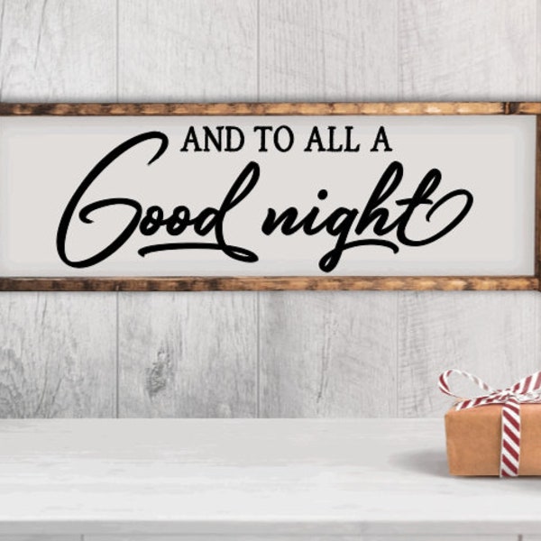 And to All a Good Night Sign - Etsy