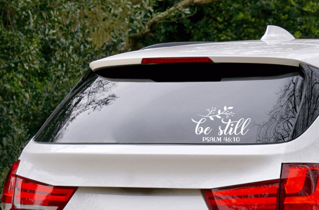 Be Still Bible Verse Car Decal, Christian Vinyl, Religious Car Sticker ...