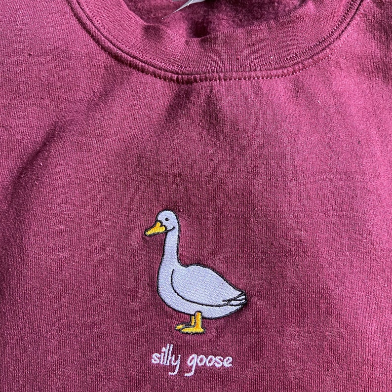 Silly Goose Sweatshirt Embroidered Goose Crewneck Sweatshirt - Etsy