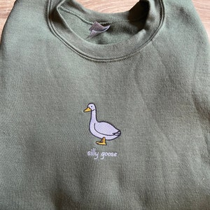 Silly Goose Sweatshirt Embroidered Goose Crewneck Sweatshirt - Etsy