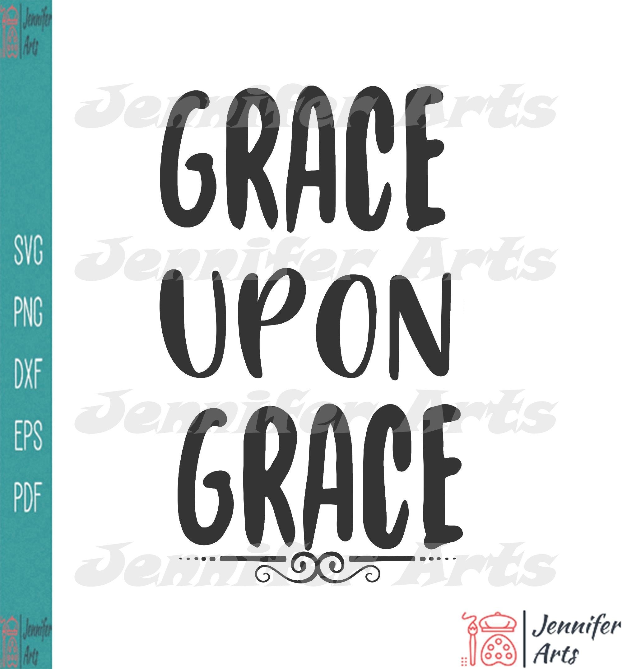 Grace Upon Grace Silhouette Svg - Etsy