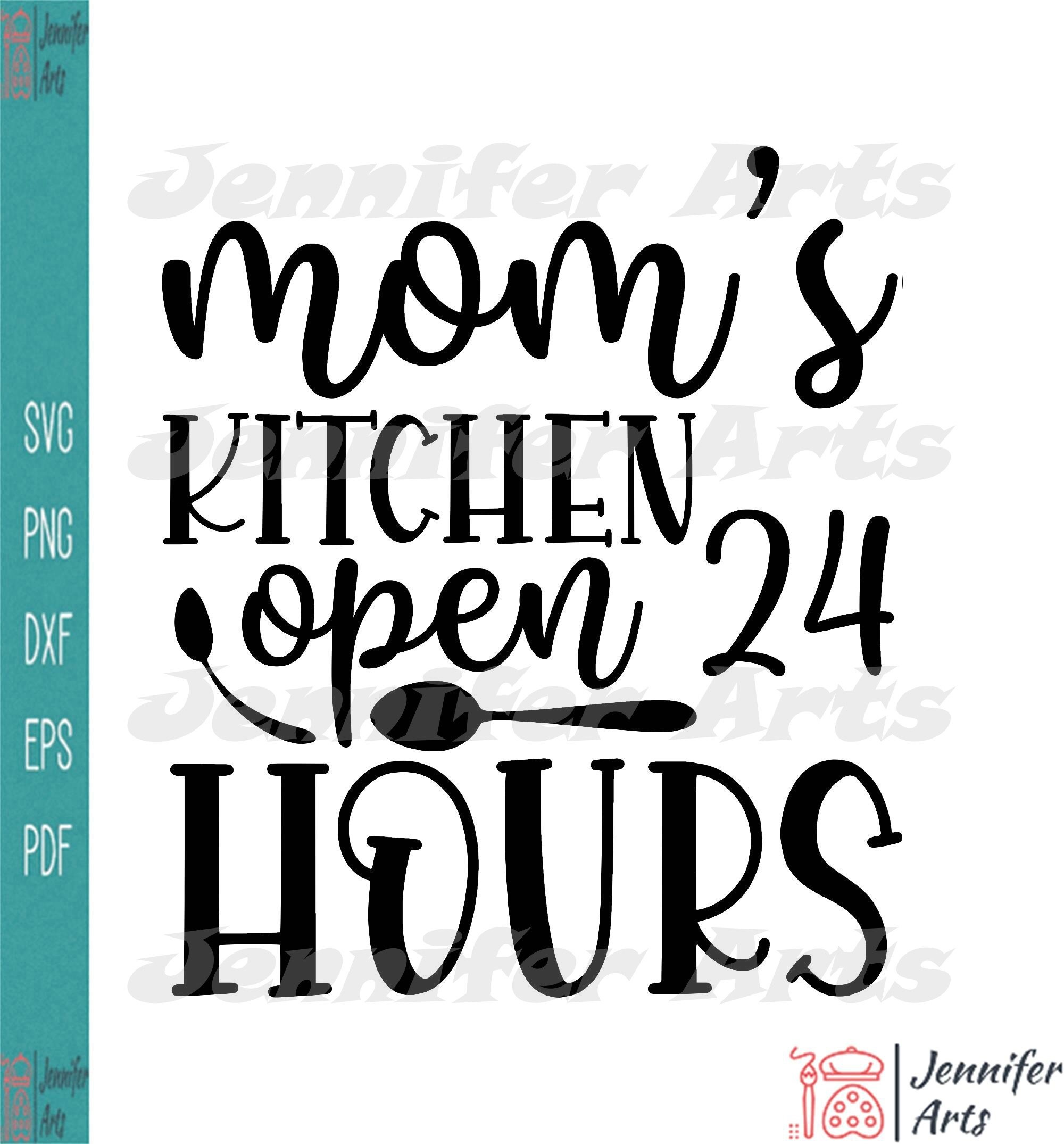 Moms Kitchen Openhours Silhouette Svg | Digital Instant Download for ...