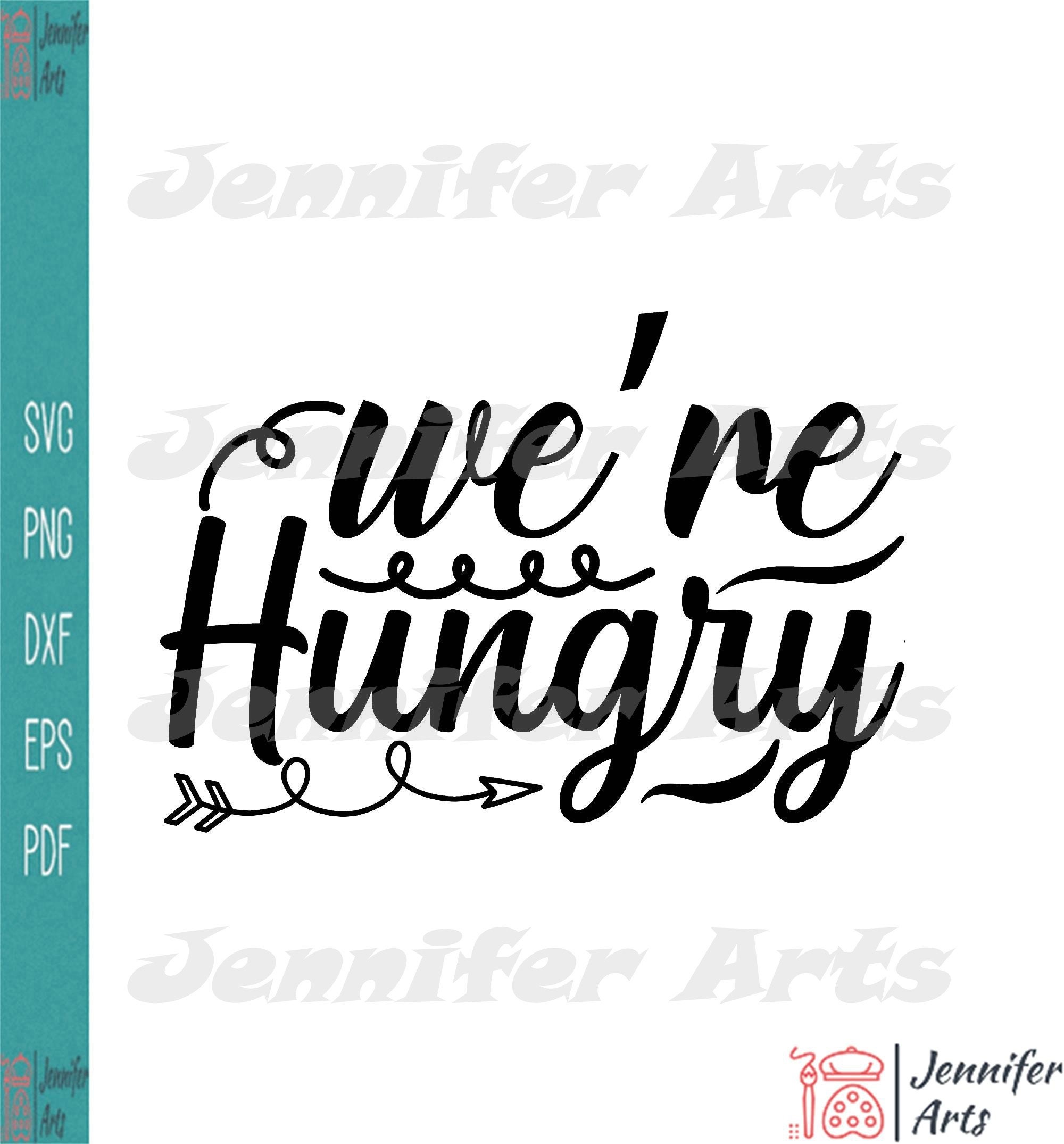 We Re Hungry Silhouette Svg - Etsy