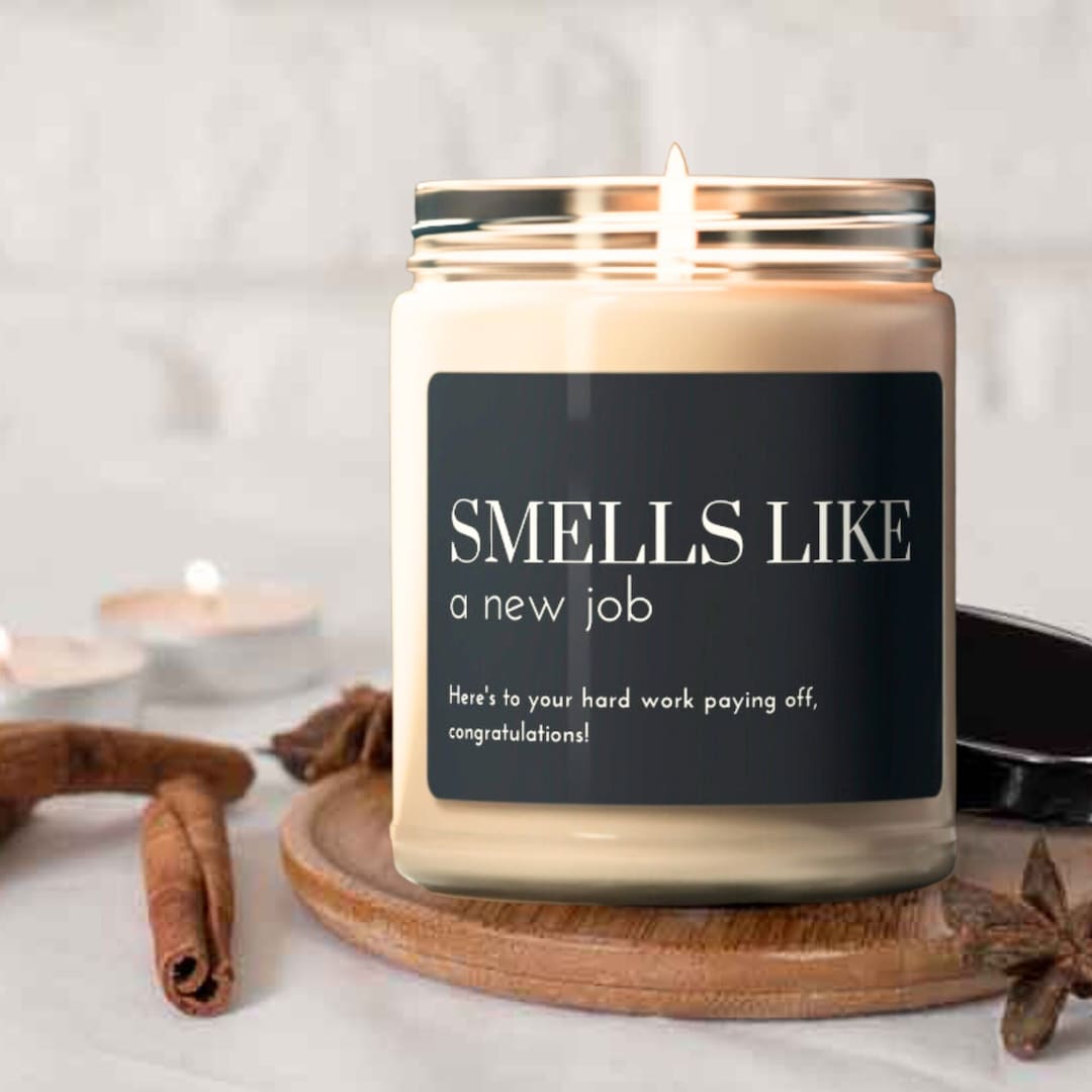 Funny New Job Candle, Smells Like A New Job, Gift for New Job, Work ...