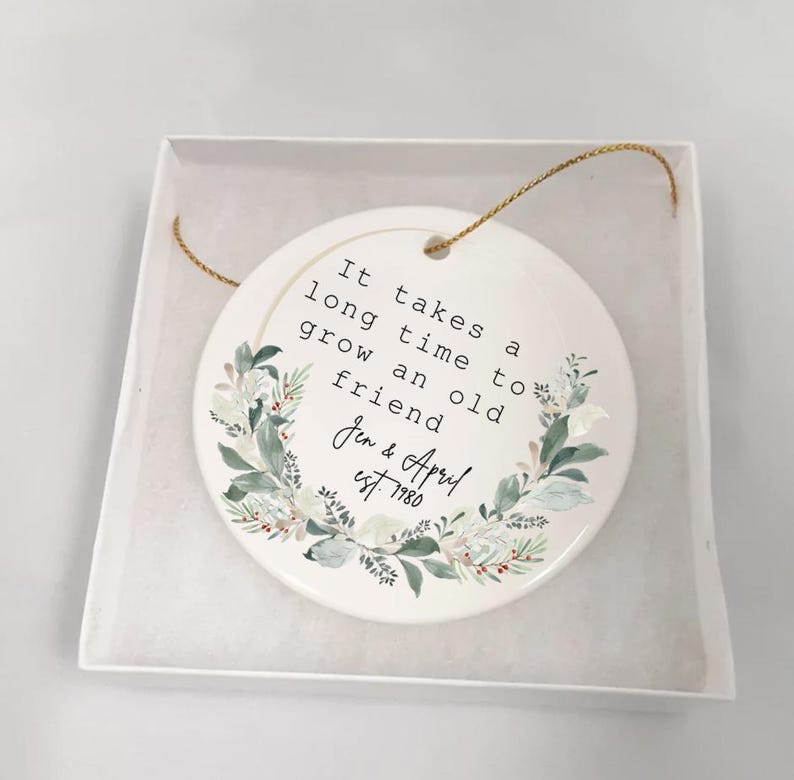 PERSONALIZED Old Friend Ornament, Friendship Gift Ideas, Long Time to ...