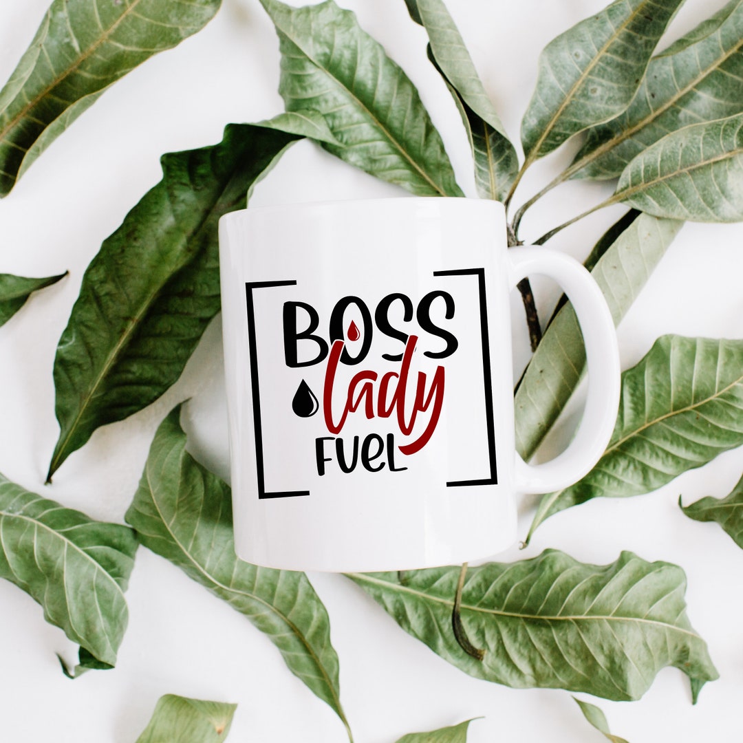 Boss Lady Fuel Coffee Mug, Motivational Mug, Gift for Her, Women ...