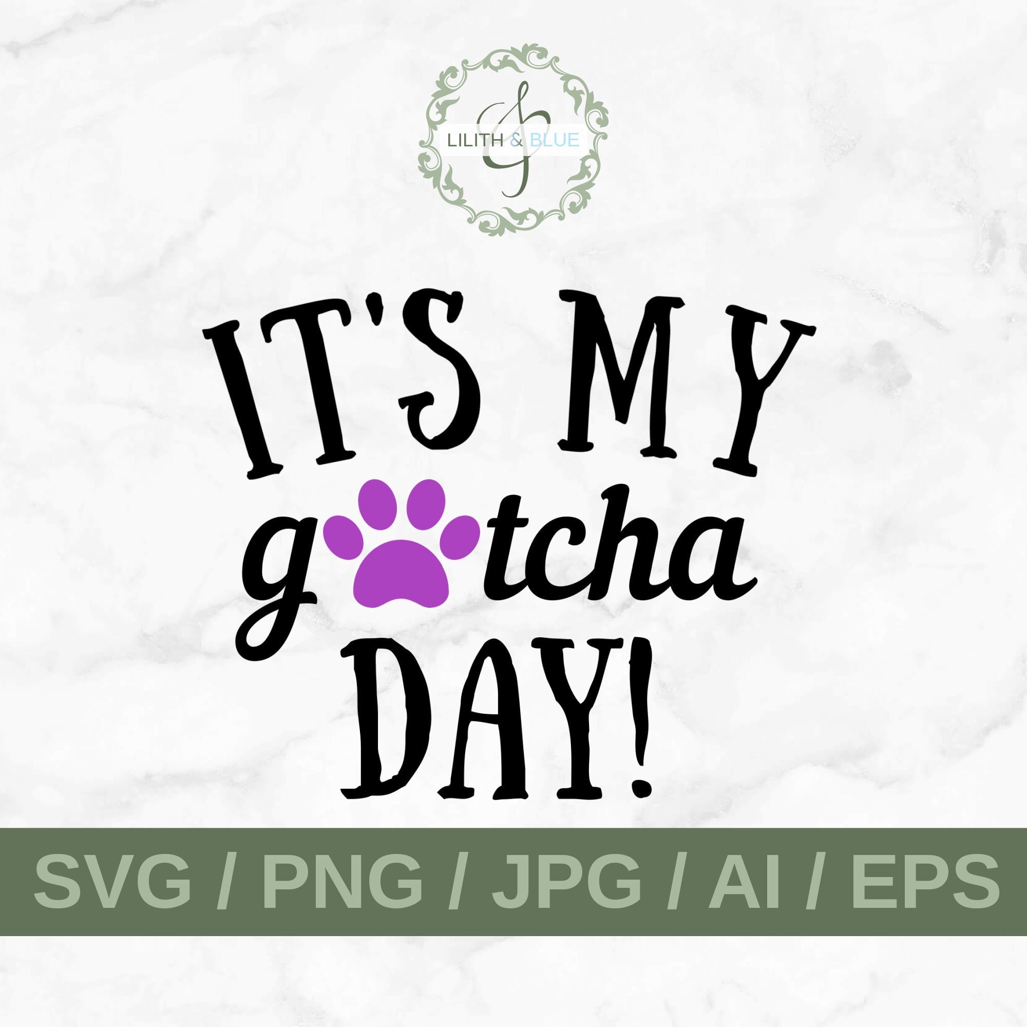 It's My Gotcha Day SVG Instant Download - Etsy