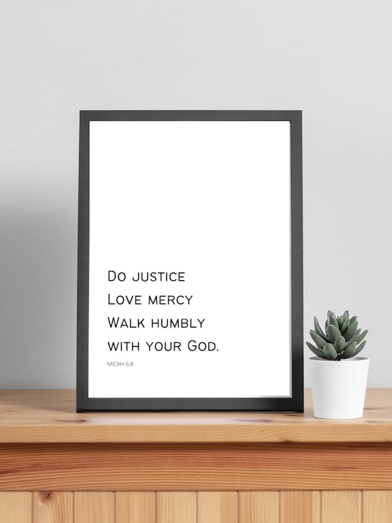 Micah 6:8 Do Justice Love Mercy Walk Humbly Bible Verse Wall - Etsy