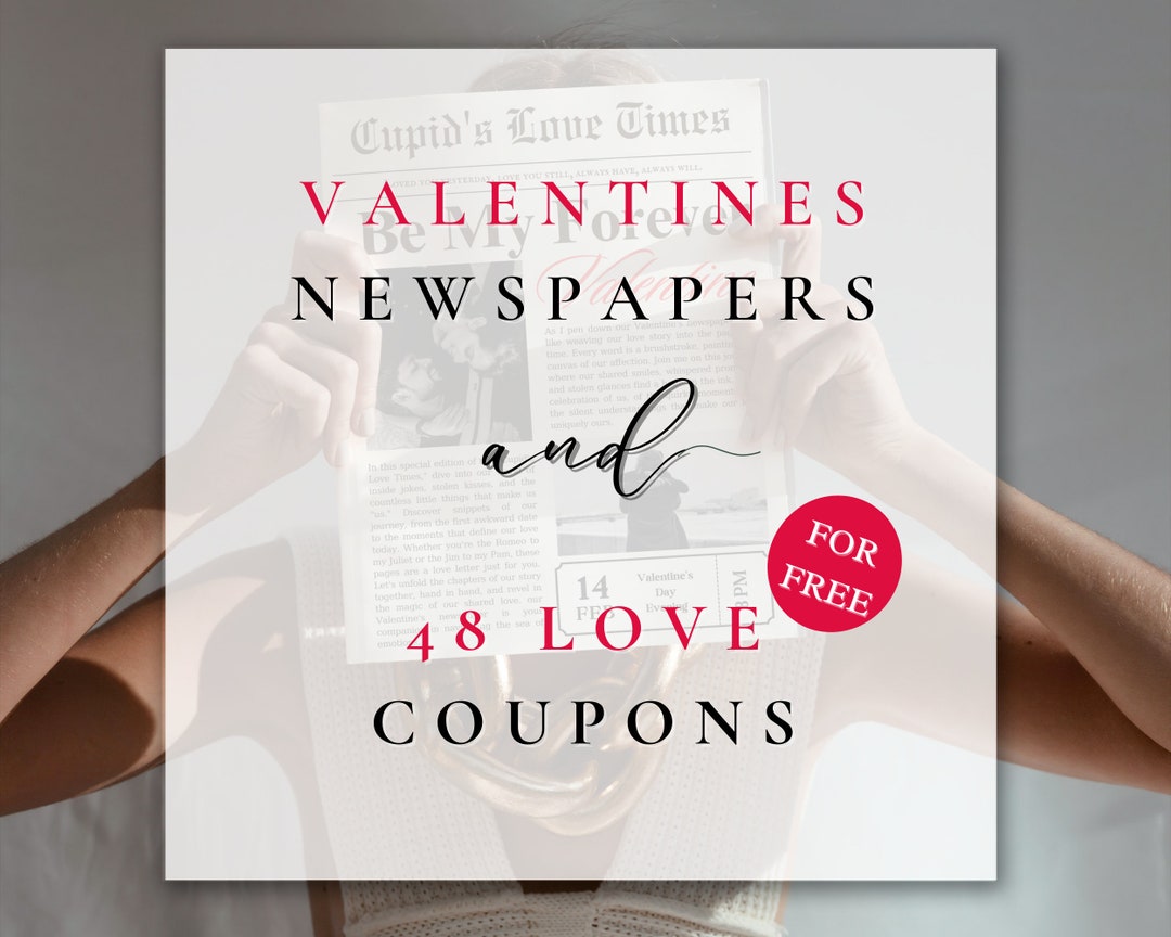 Valentine Newspaper Template and FREE 48 LOVE Coupons Valentine ...