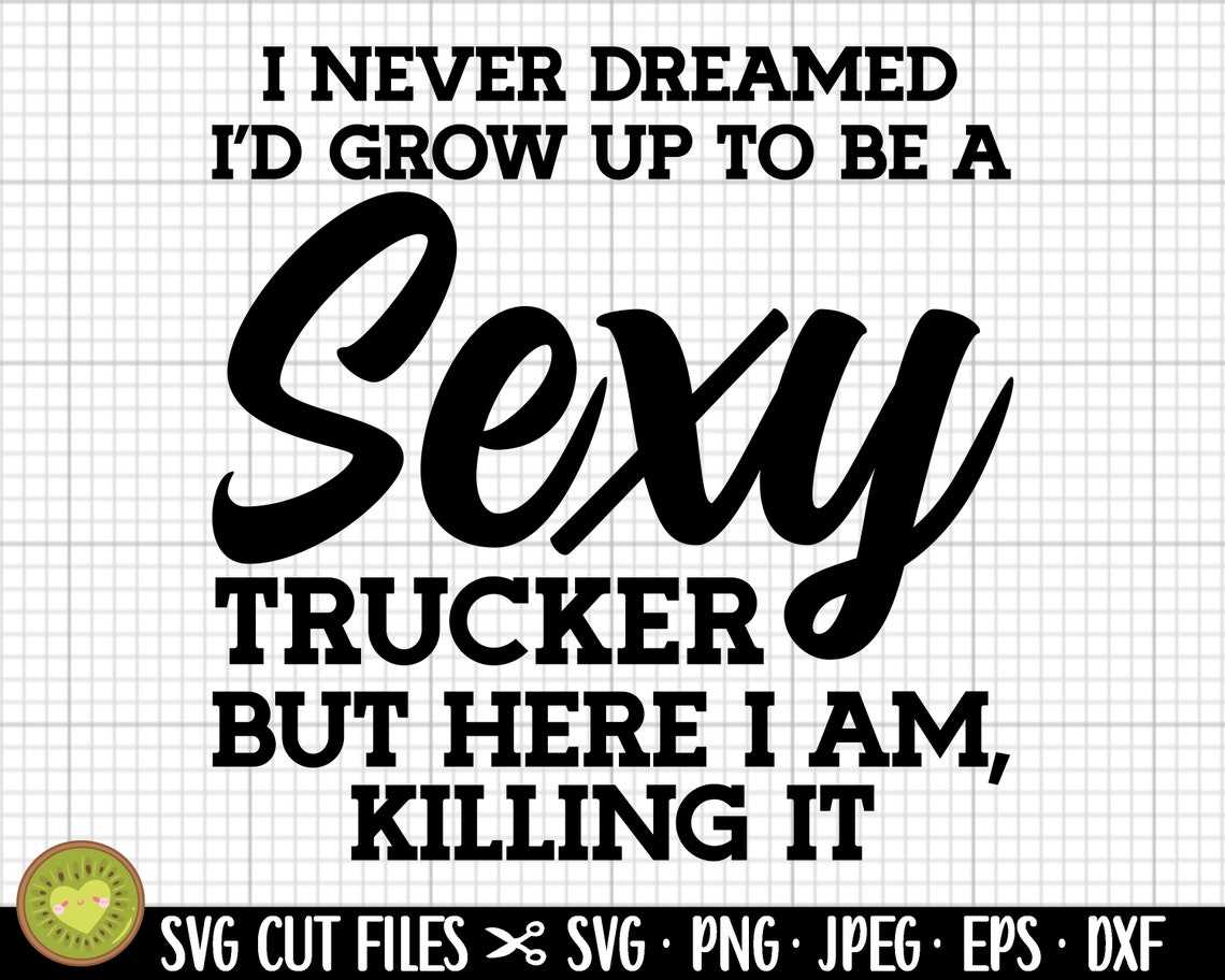 Trucker Svg File Cricut Cut Cutting File Trucker Png Truck - Etsy