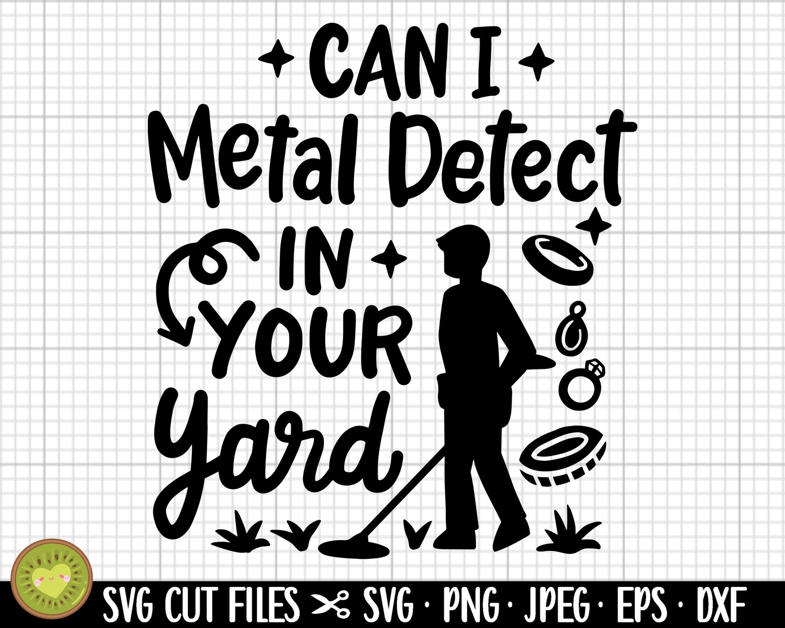 Metal Detector Svg Can I Metal Detect in Your Yard - Etsy