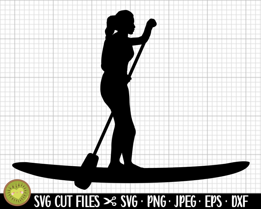 Sup Girl Svg Png Sup Vector Sup Silhouette Stand up Paddling Girl ...