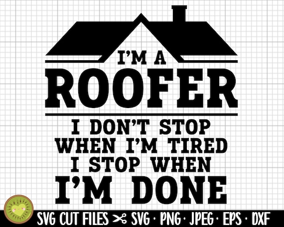 Roofing Svg Roofer Png Roofing Png Roofer Svg Roofing Svg Png - Etsy