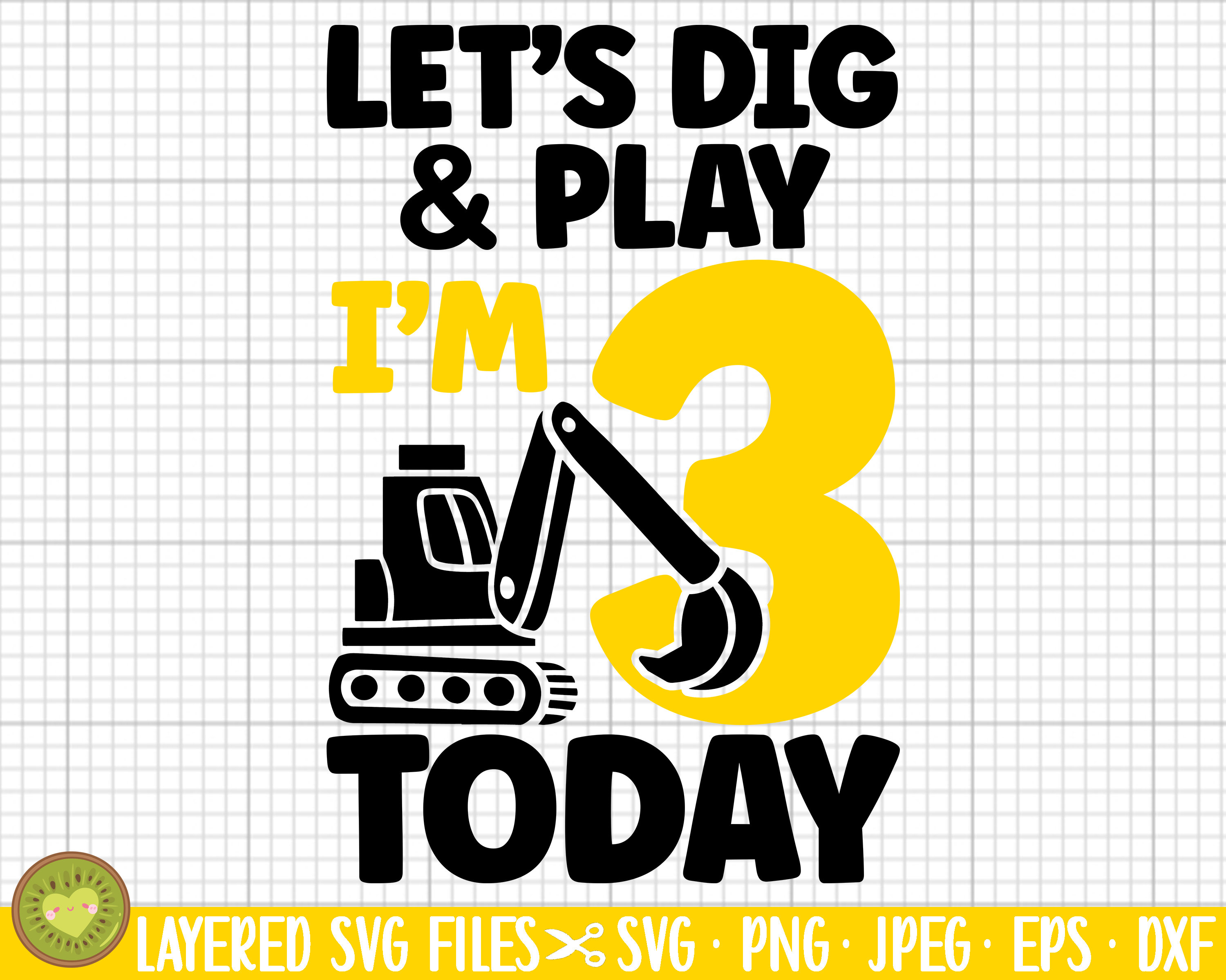 3rd Birthday Construction Svg Excavator Svg Birthday Theme Party Svg ...