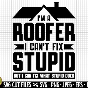 Roofing Svg Roofer Png Roofing Png Roofer Svg Roofing Svg Png - Etsy