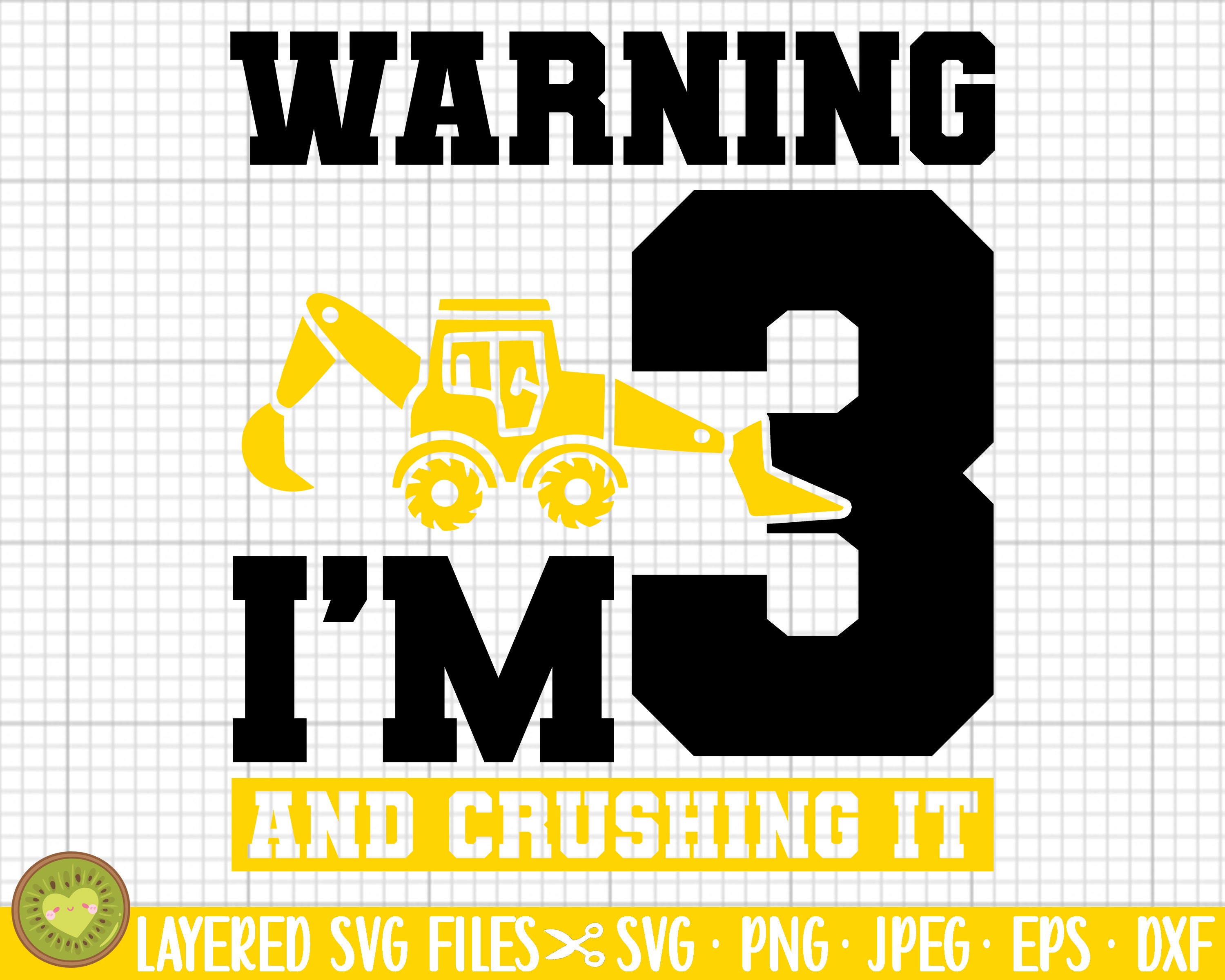 3rd Birthday Construction Birthday Party Theme Svg Png Warning I'm 3 ...