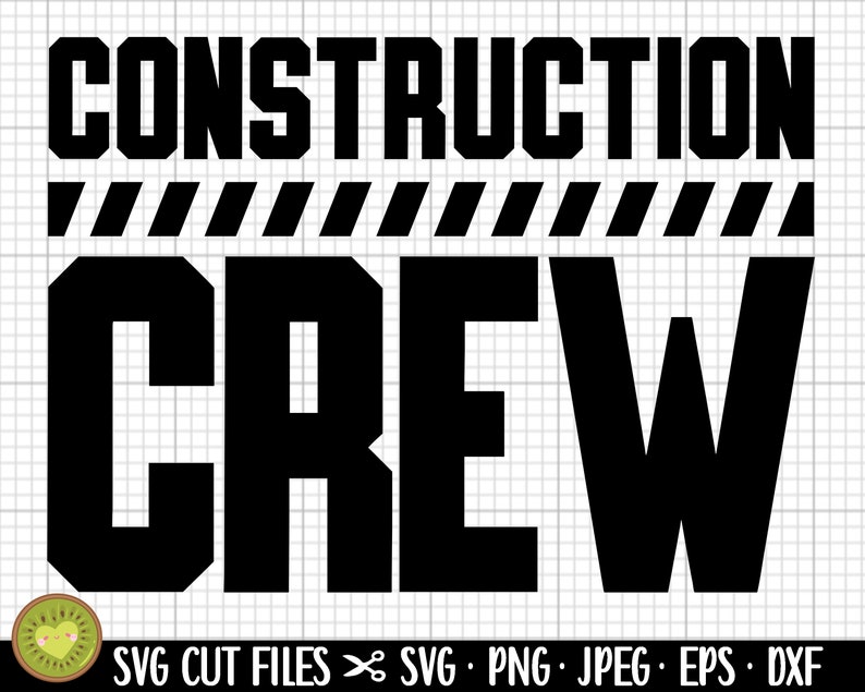 Construction Crew Svg Png Eps Dxf Jpeg Cut File Cricut - Etsy
