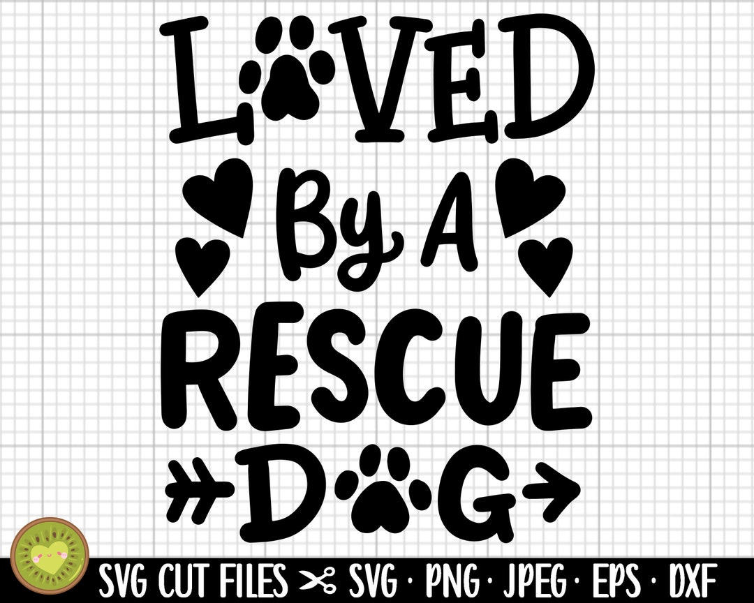 Dog Rescue Svg, Dog Adoption Svg, Dog Shelter Svg, Dog Foster Family ...