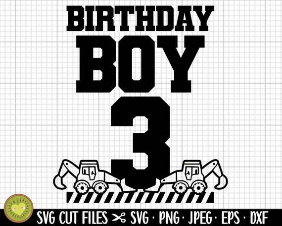 3rd Birthday Construction Svg Png Birthday Party Theme Svg Png - Etsy