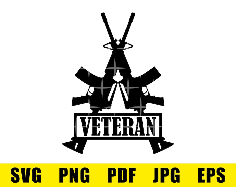 Veteran Svg, Rifles Svg, Veteran Cut File, Gun Svg, US Army Svg ...