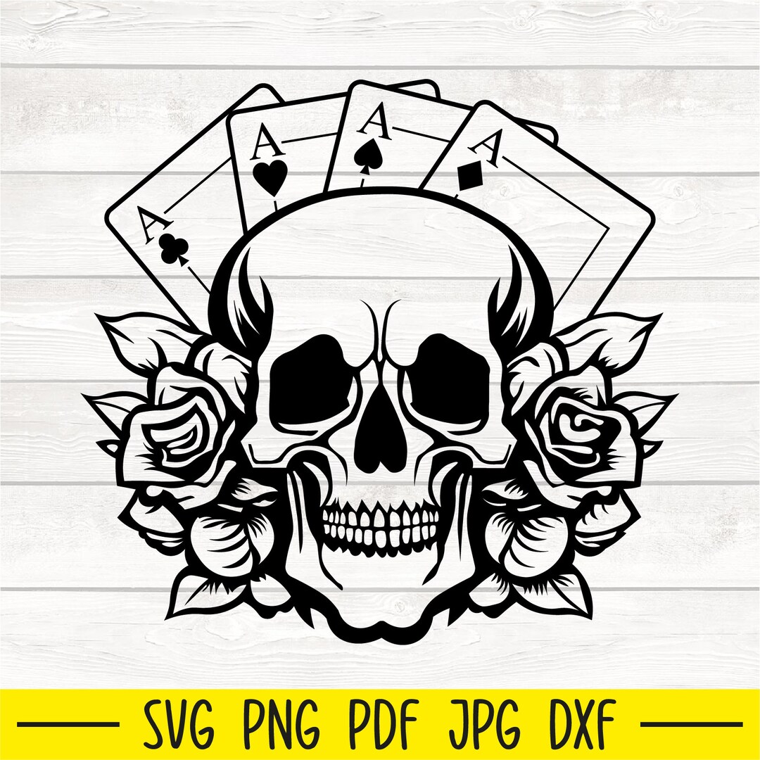 Skull Svg, Playing Cards Svg, Poker Svg, Gambling Svg, Casino Svg ...