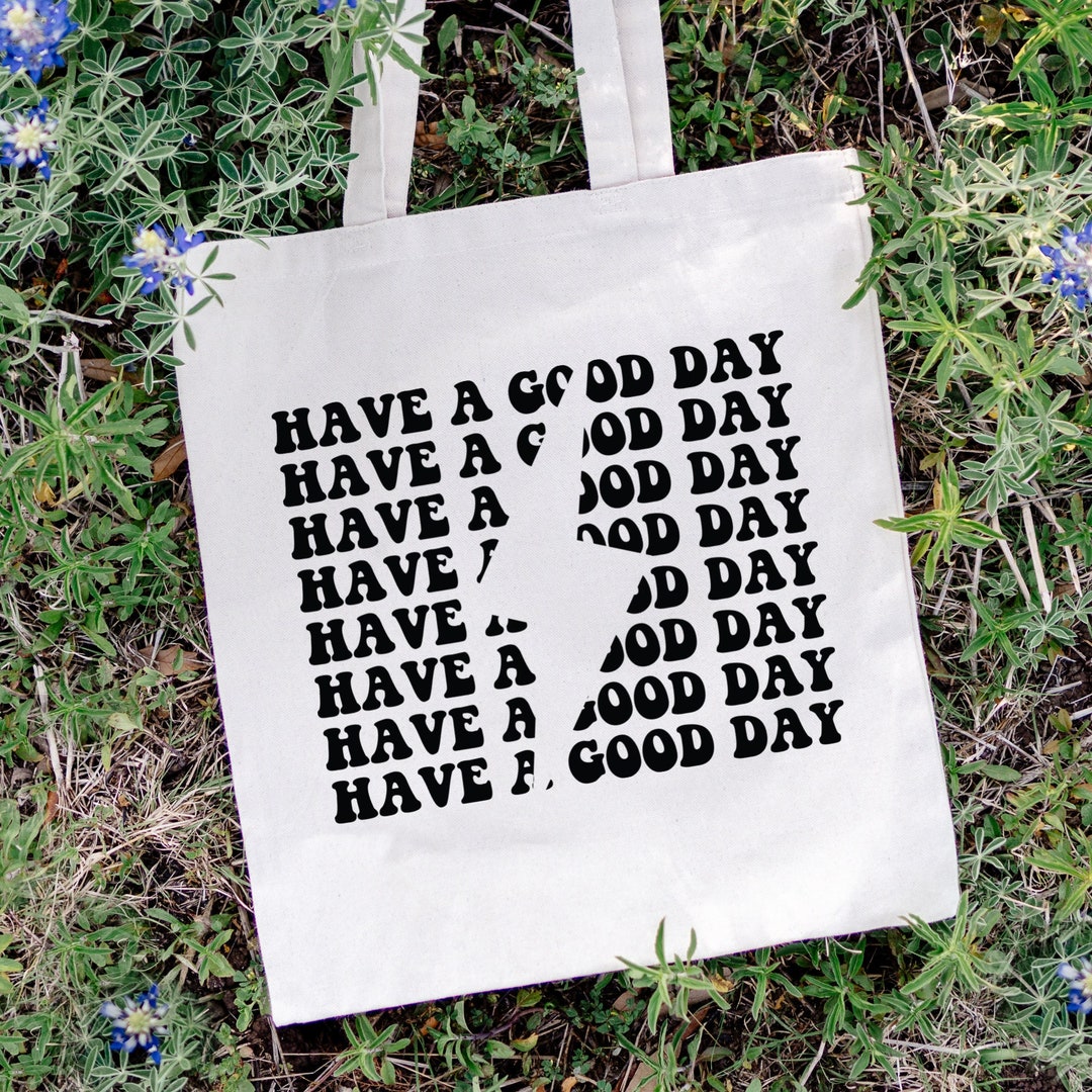 Have A Good Day Tote Bag, Tote Aesthetic Bag, Summer Shoulder Bag, Cute ...