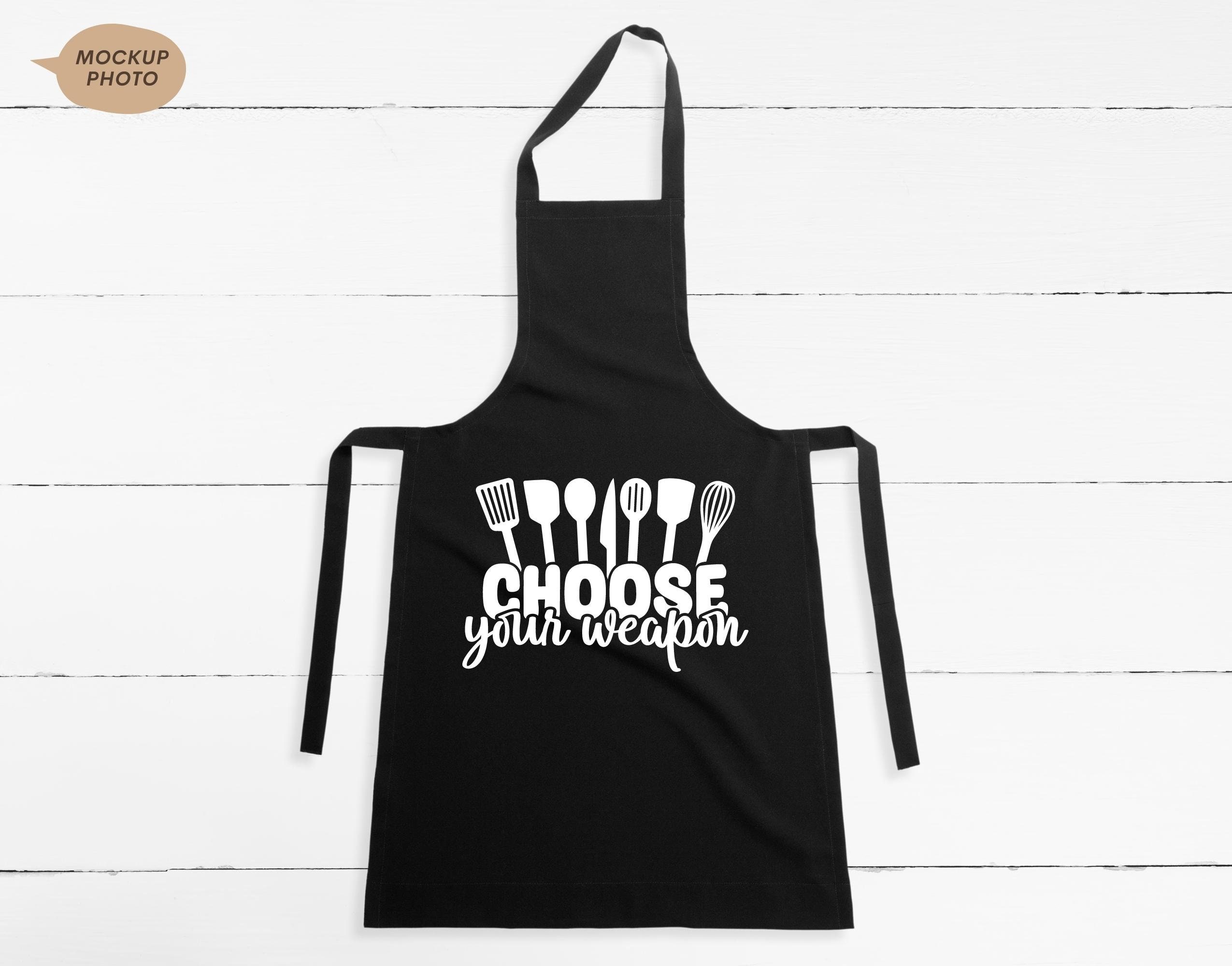 Choose Your Weapon Svg Kitchen Svg Kitchen Sayings Quotes Kitchen Apron ...