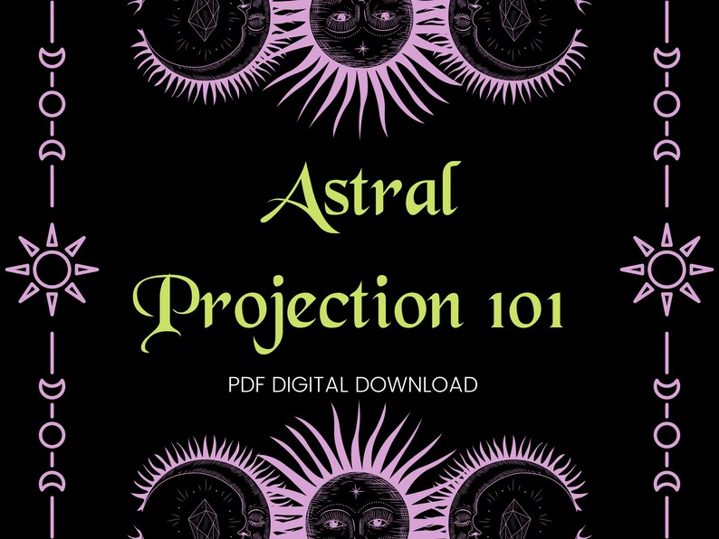 Astral Projection 101, A Complete Guide on Astral Projection, Learn ... Astral Projection 101, A Complete Guide on Astral Projection, Learn ...