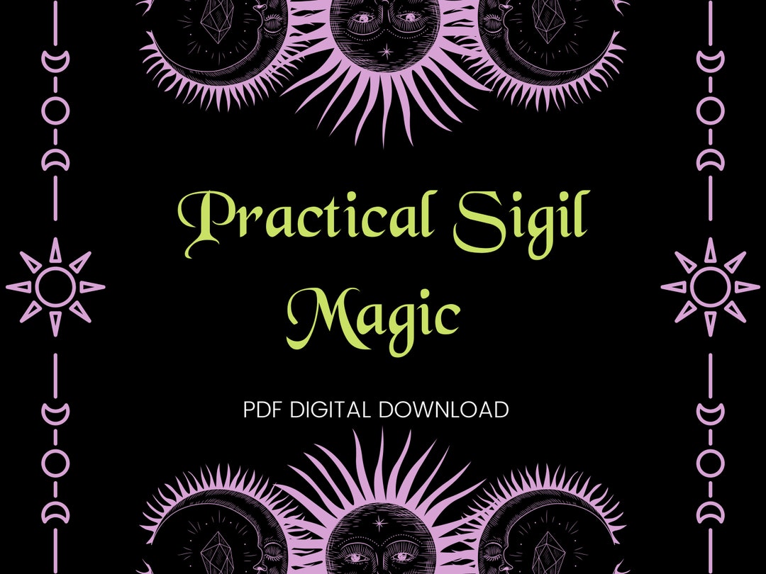 Practical Sigil Magic, Create Your Own Sigil for Success, Sigil Magic, Learn the Basic of ...