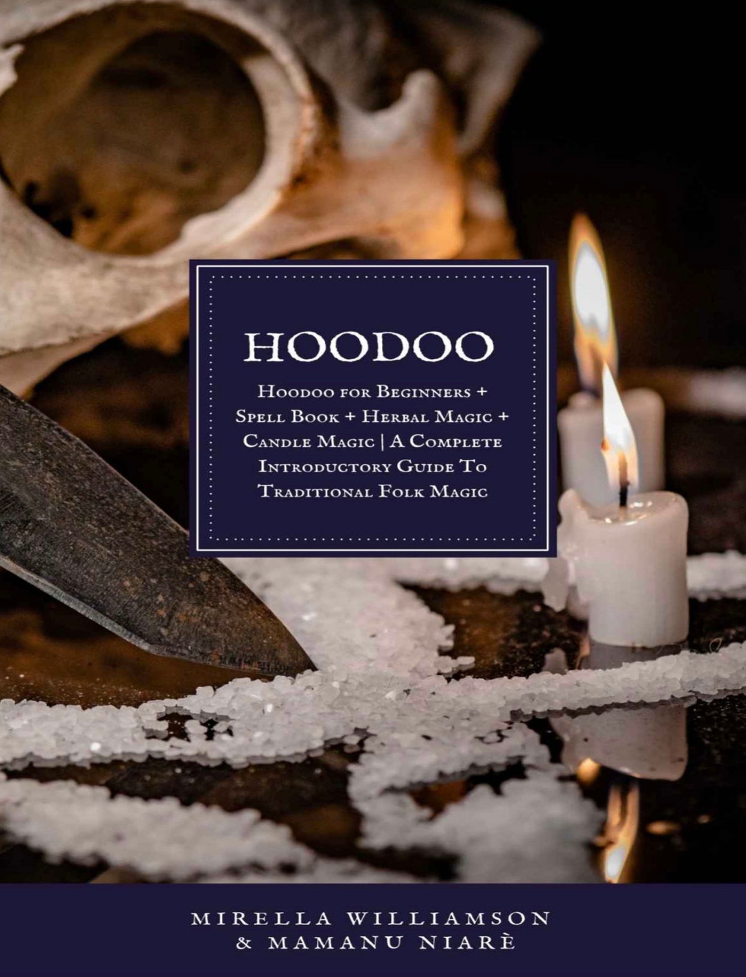 Hoodoo 4 Books in 1 Hoodoo for Beginners, Spell Book, Herbal Magic, and ...