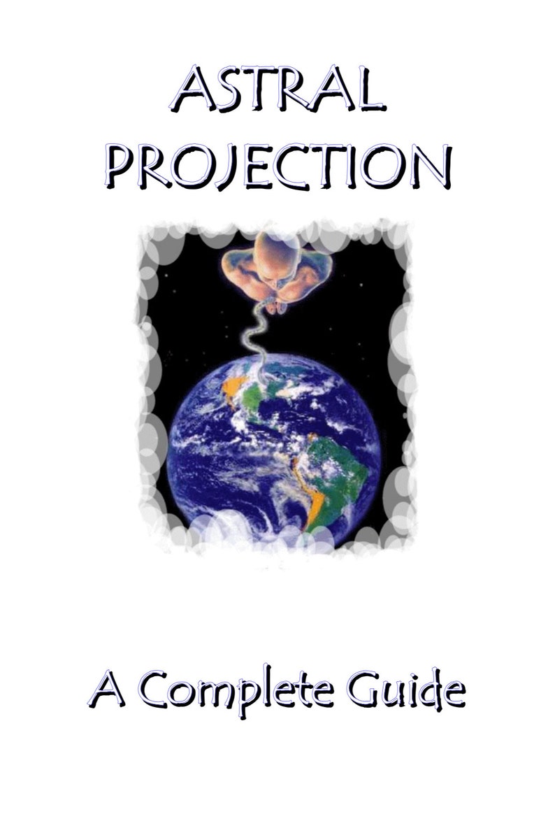 Astral Projection 101, A Complete Guide on Astral Projection, Learn ...