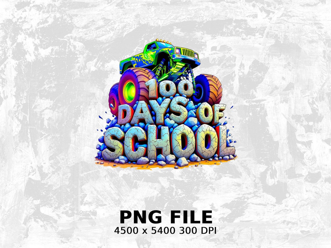 100 Days of School PNG Monster Truck Design PNG, 100 Days of School ...