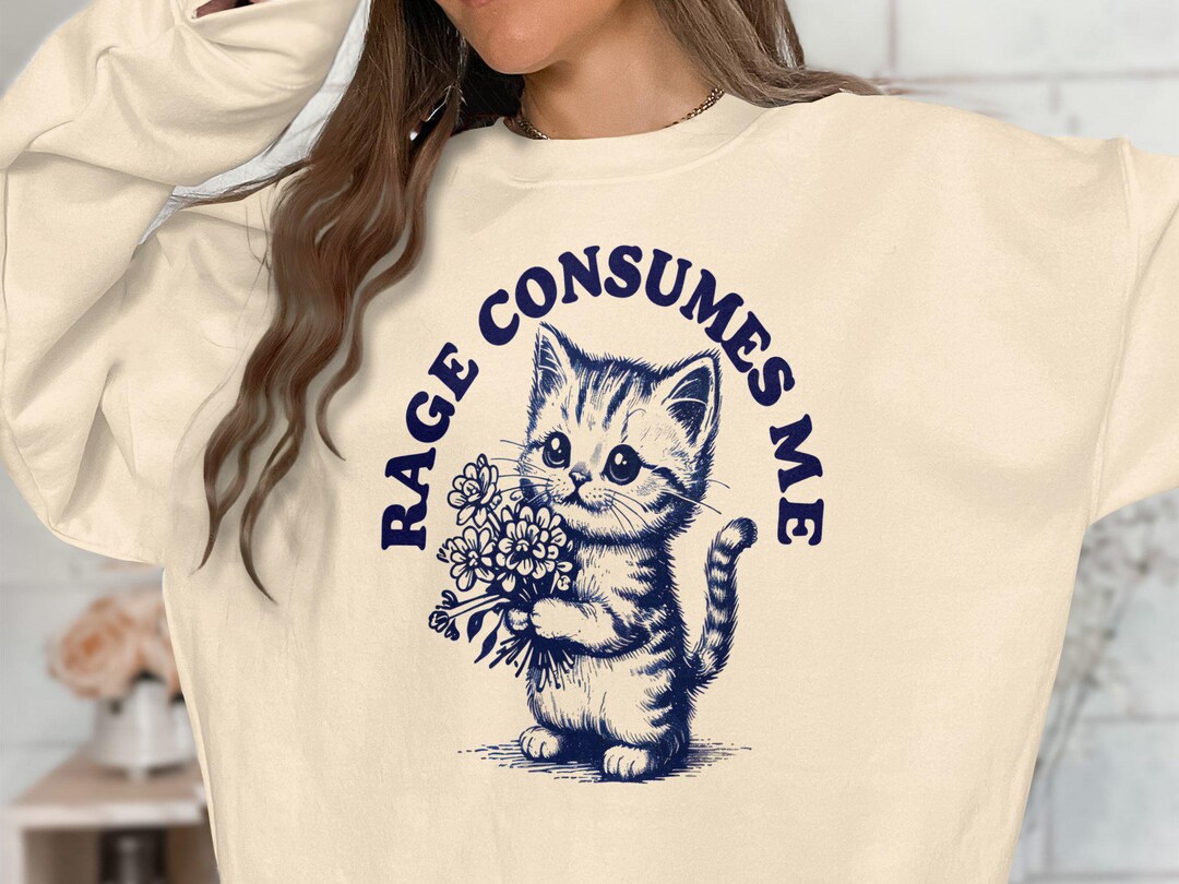Cute Kitten Rage Consumes Me Graphic, Funny Cat T-shirt, Adorable ...