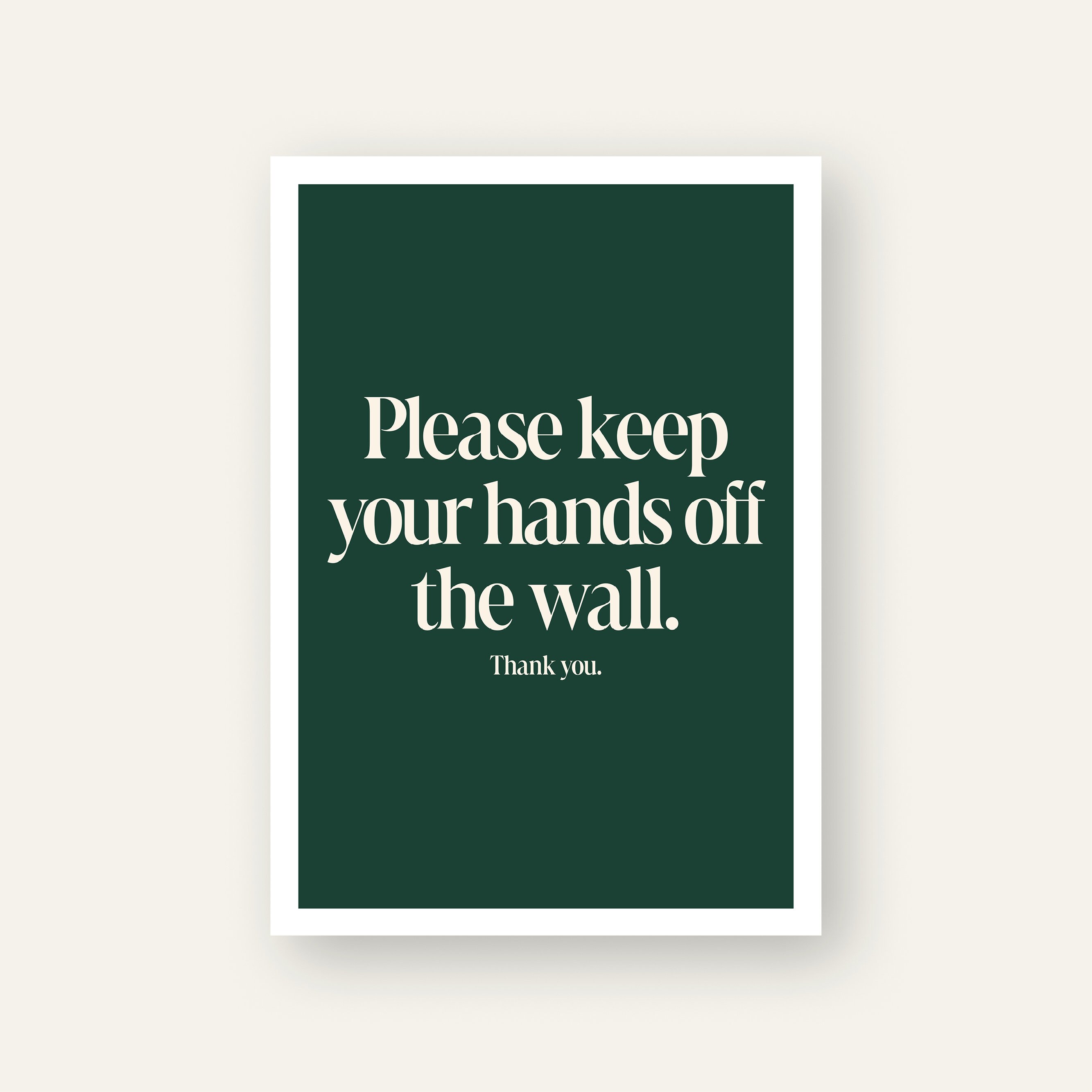 Please Keep Your Hands off the Wall New Home Decor Fun - Etsy