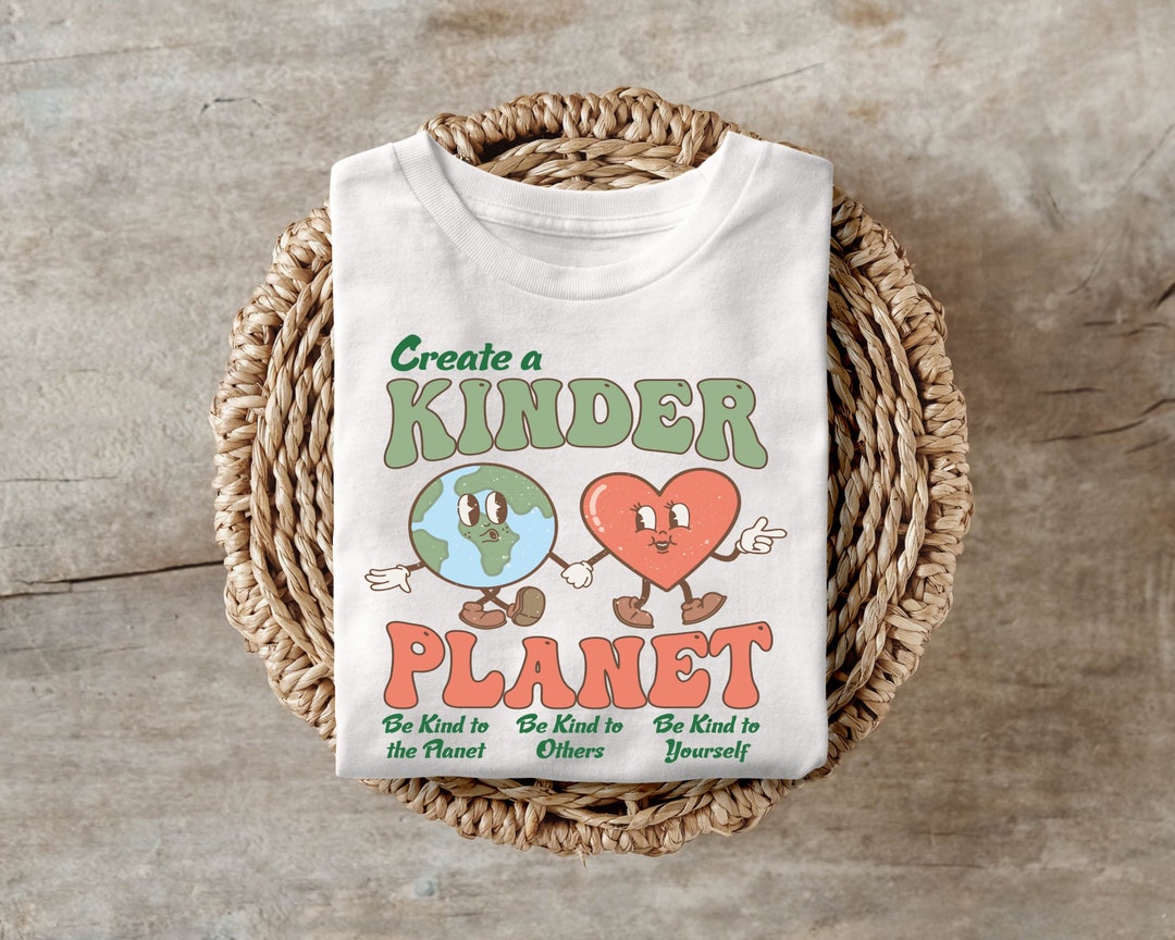 Earth Day, Be Kind to Our Earth, Be Kind, Kinder Planet - Etsy