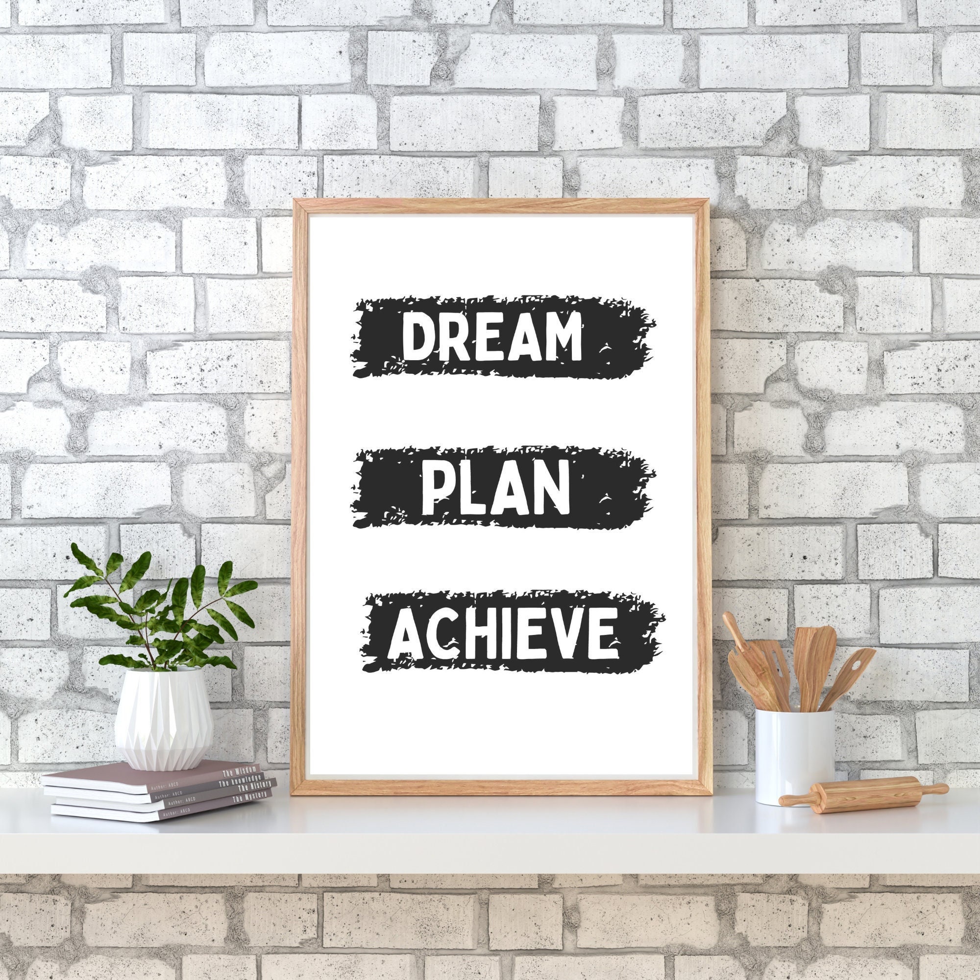 Dream, Plan, Achieve Motivational Quote, Quotes Print, Motivational ...