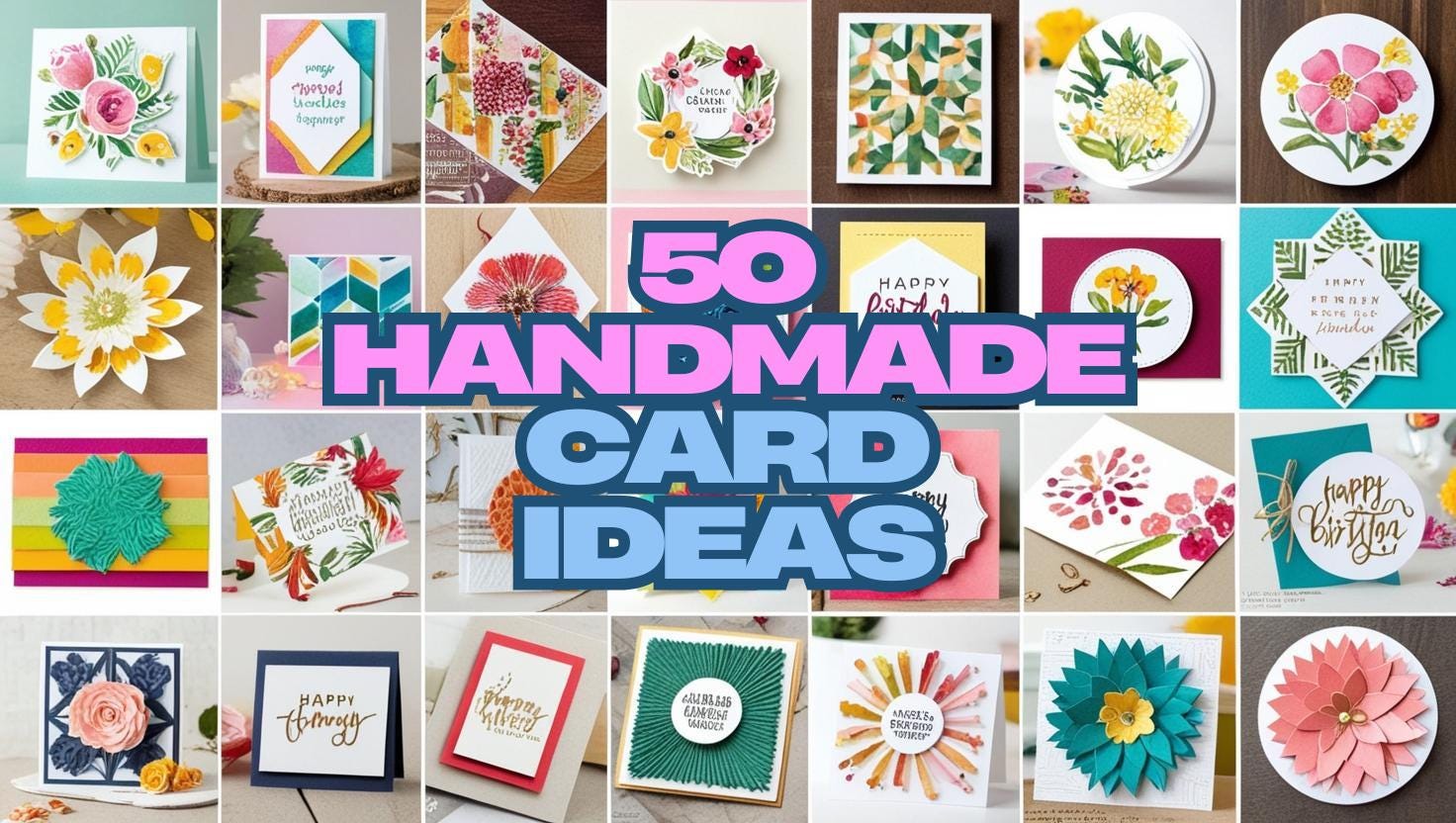 50 Handmade Card Ideas to Get Started Right Away Making Your Own Cards ...