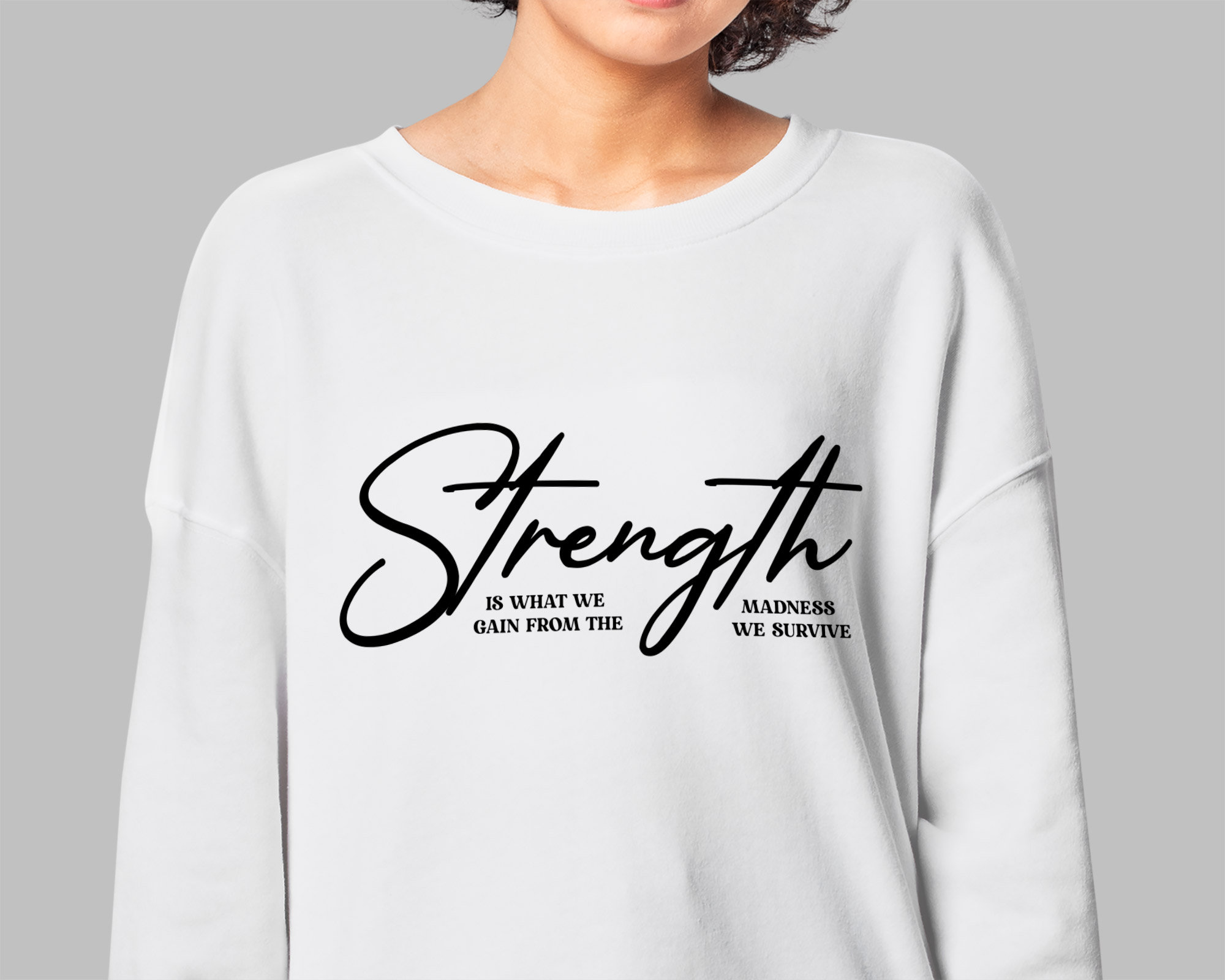 Strength is What We Gain From the Madness Svg Positive Quote - Etsy