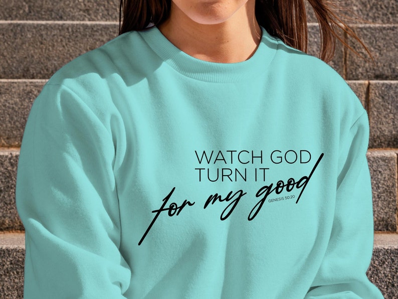 Watch God Turn It for My Good Svg, Christian Quote Svg, Dopeness Svg ...
