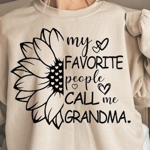 Grandma SVG Design My Favorite People Call Me Grandma SVG File for Cricut Grandma Shirt SVG ...